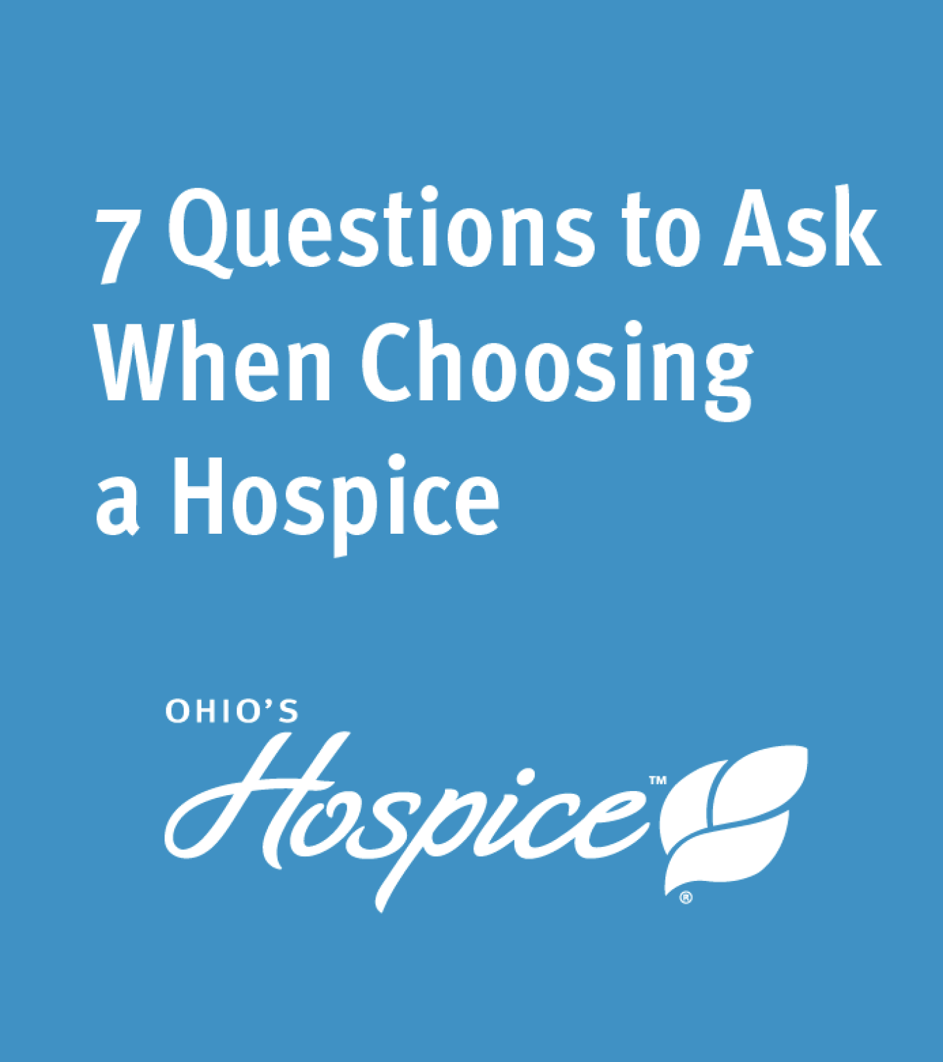 7 Important Questions You Should Ask | Ohio's Hospice