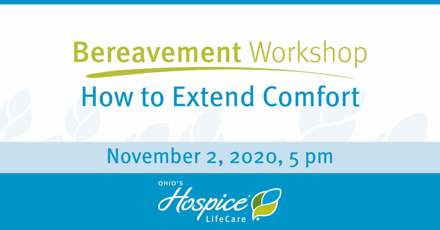 Bereavement Workshop About How to Extend Comfort