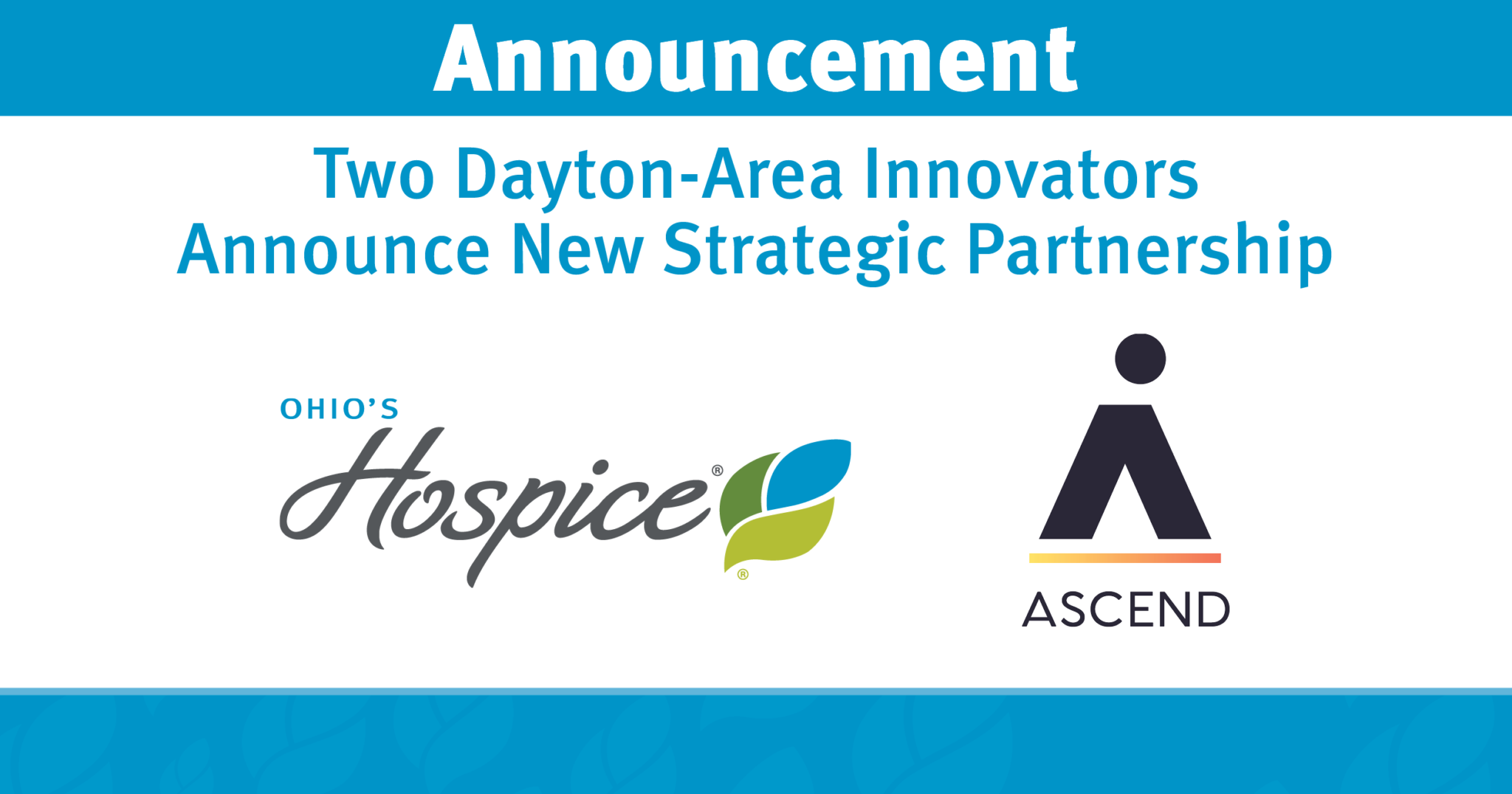Ohio’s Hospice and Ascend Innovations Poised to Deliver Leading-Edge ...