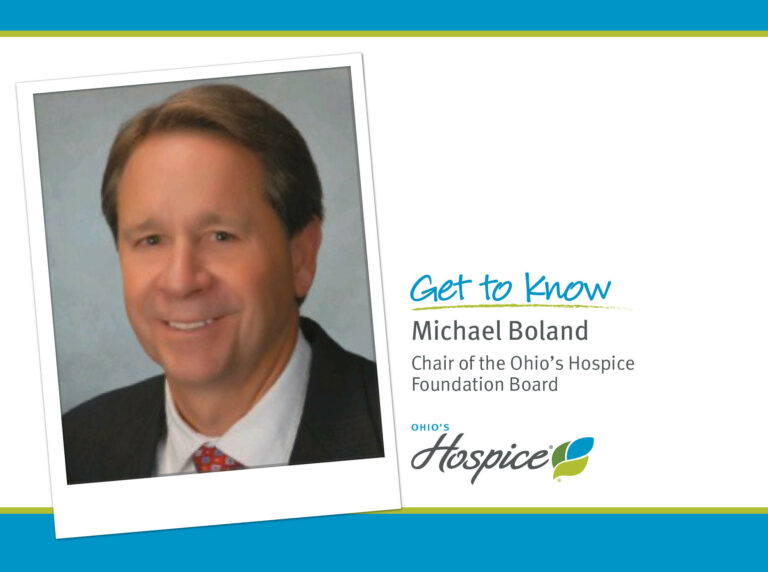 Meet Michael Boland, Foundation Board Chair | Ohio's Hospice